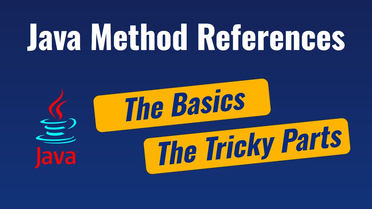 Java Method Reference - The Tricky Parts
