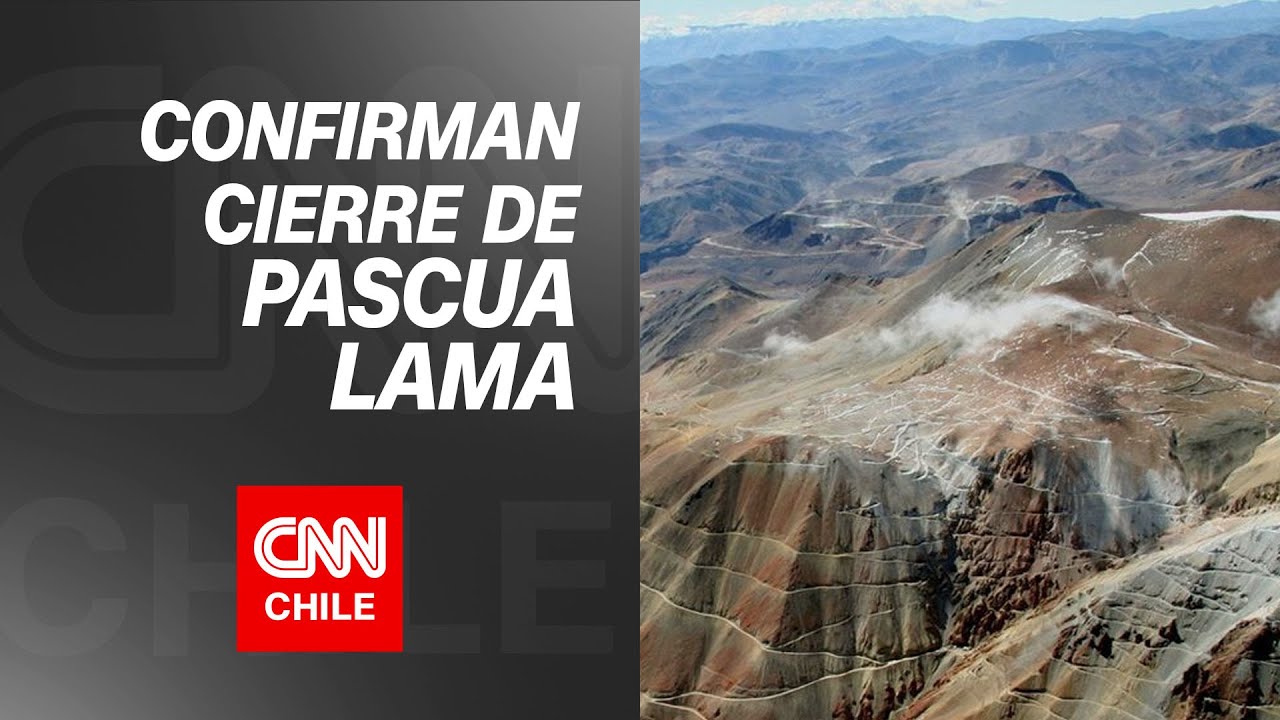 Primer Tribunal Ambiental confirma cierre definitivo de Pascua Lama
