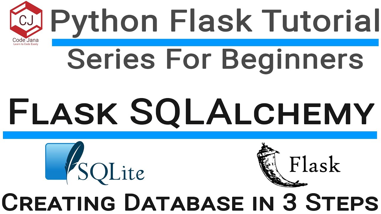 #8 Python Flask Tutorial - Flask SQLAlchemy Tutorial - Creating Database in 3 Steps with SQLite