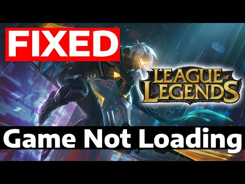 How To Fix League Of Legends Not Loading Into Game