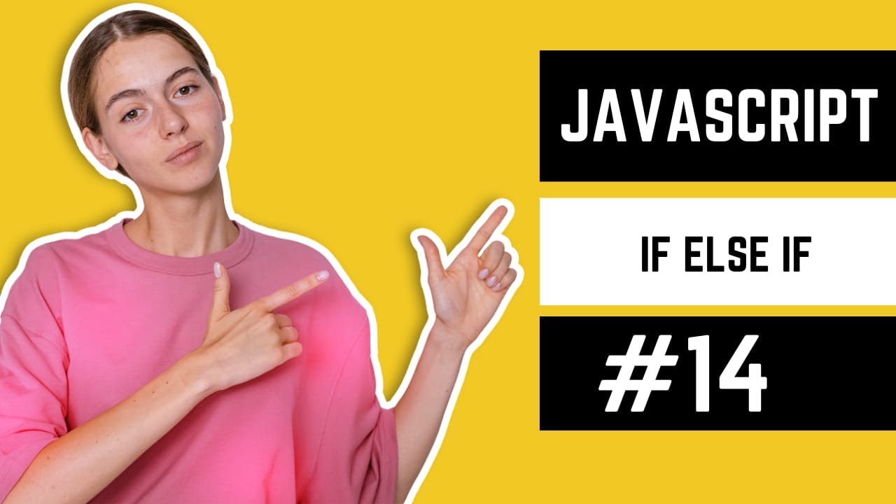 If Else If Statement in JavaScript | JavaScript Course in Urdu/Hindi #14