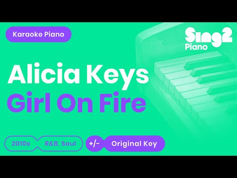 Girl On Fire Karaoke | Alicia Keys (Karaoke Piano)