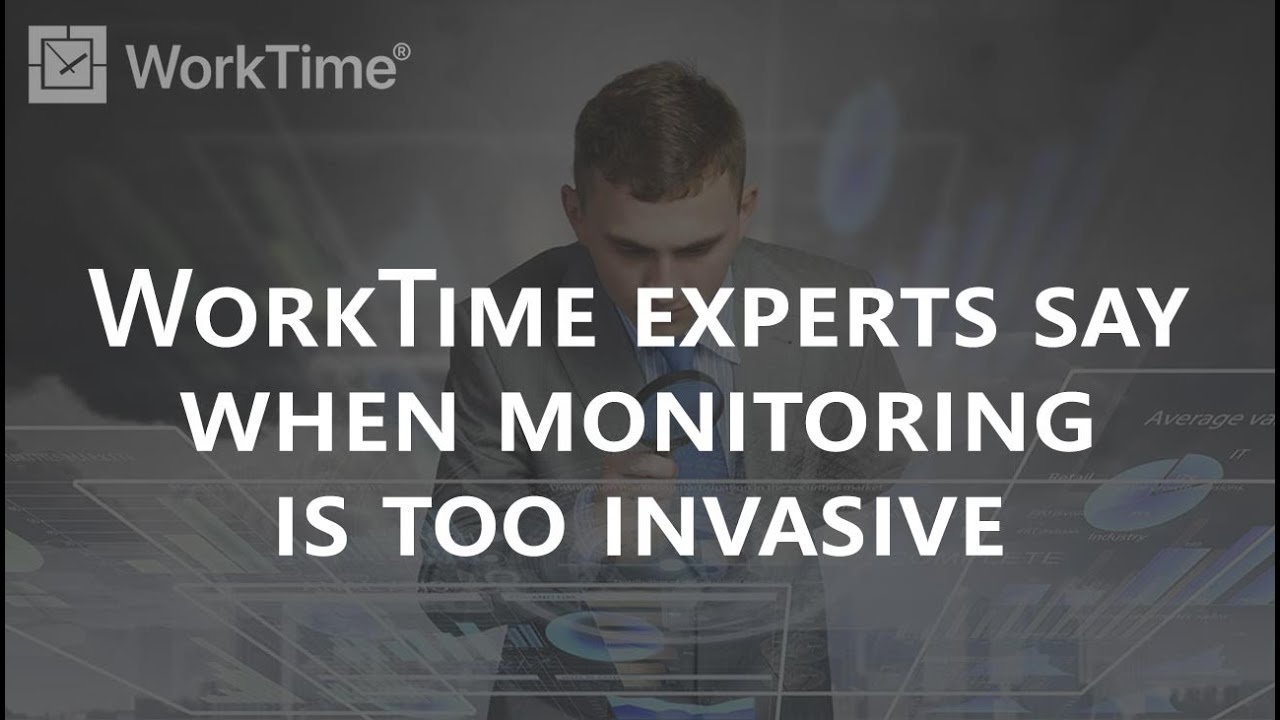 When employee monitoring is too invasive