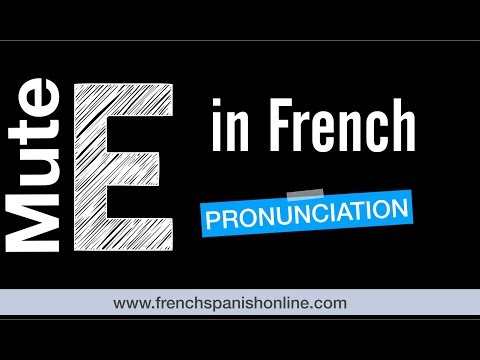 French Pronunciation: Mute E