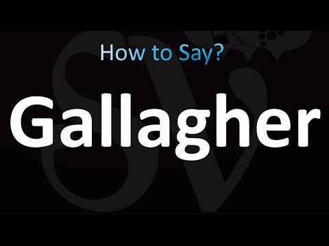 How to Pronounce Gallagher (correctly!)