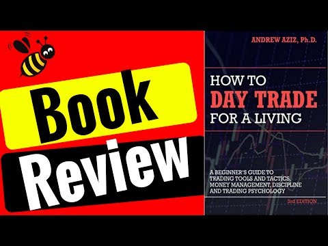 How to Day Trade for a Living By Andrew Aziz