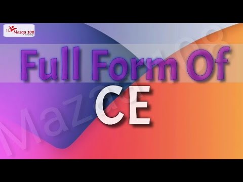 full form of CE | CE full form | full form CE | CE Means | CE Stands for | Meaning of CE @Mazaa108
