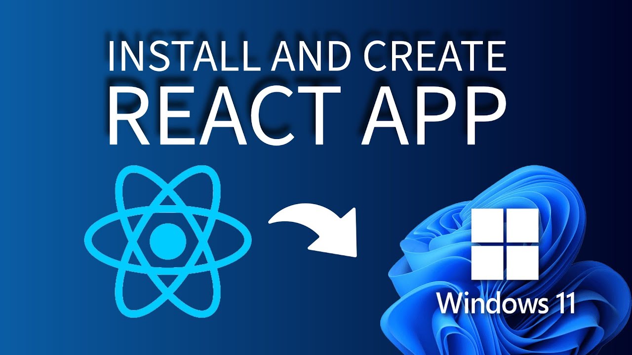 How to install and create React app on Windows