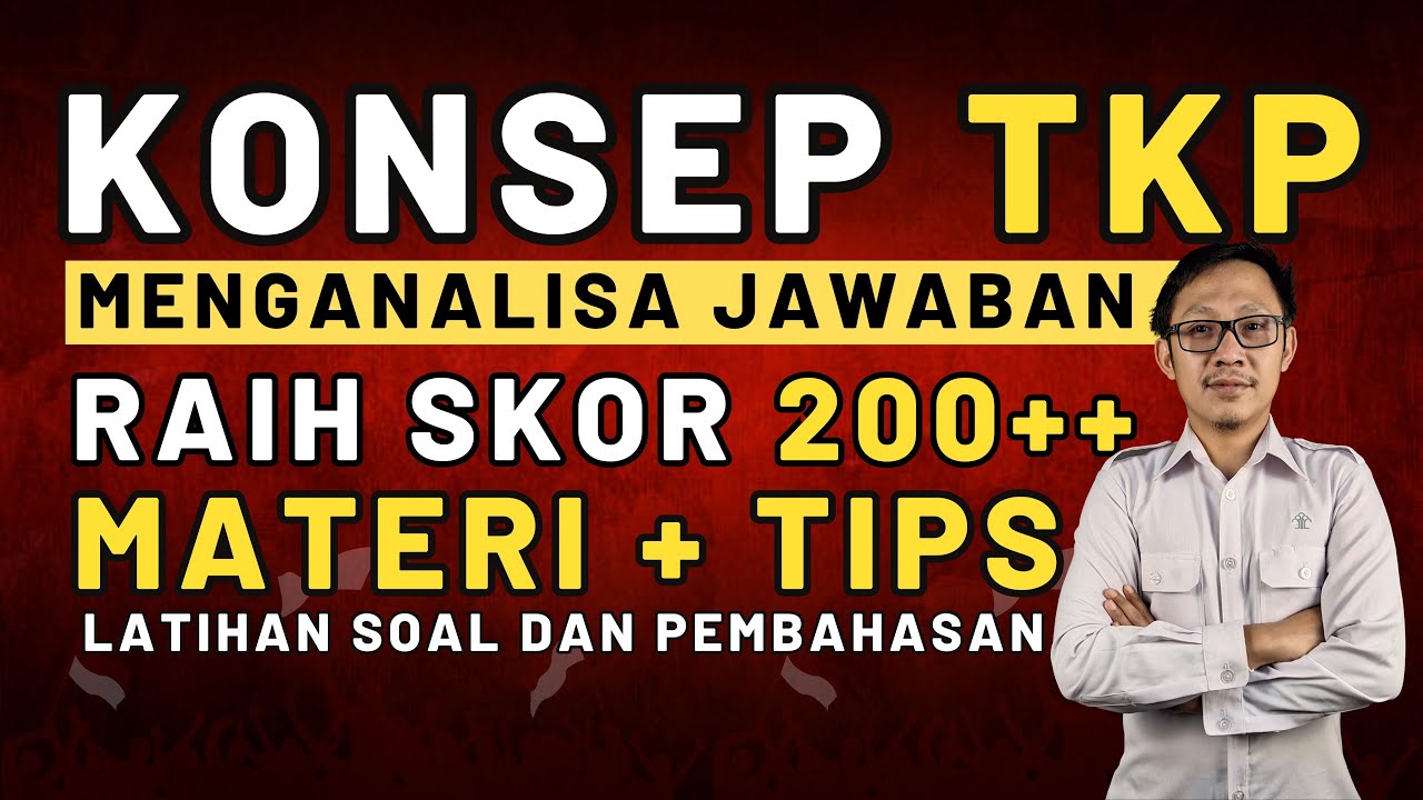 FOKUS TKP CPNS #1 - MATERI DAN KONSEP TKP CPNS
