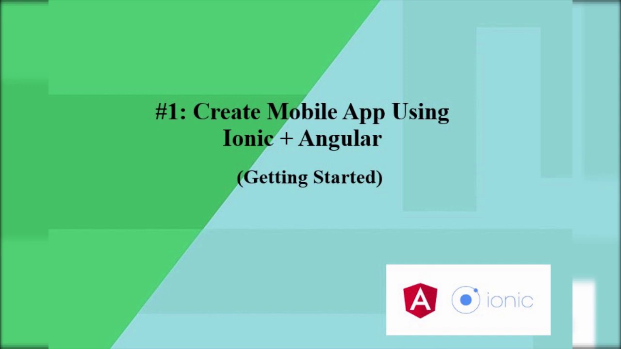How to create mobile app using ionic + angular (Getting Started) #1