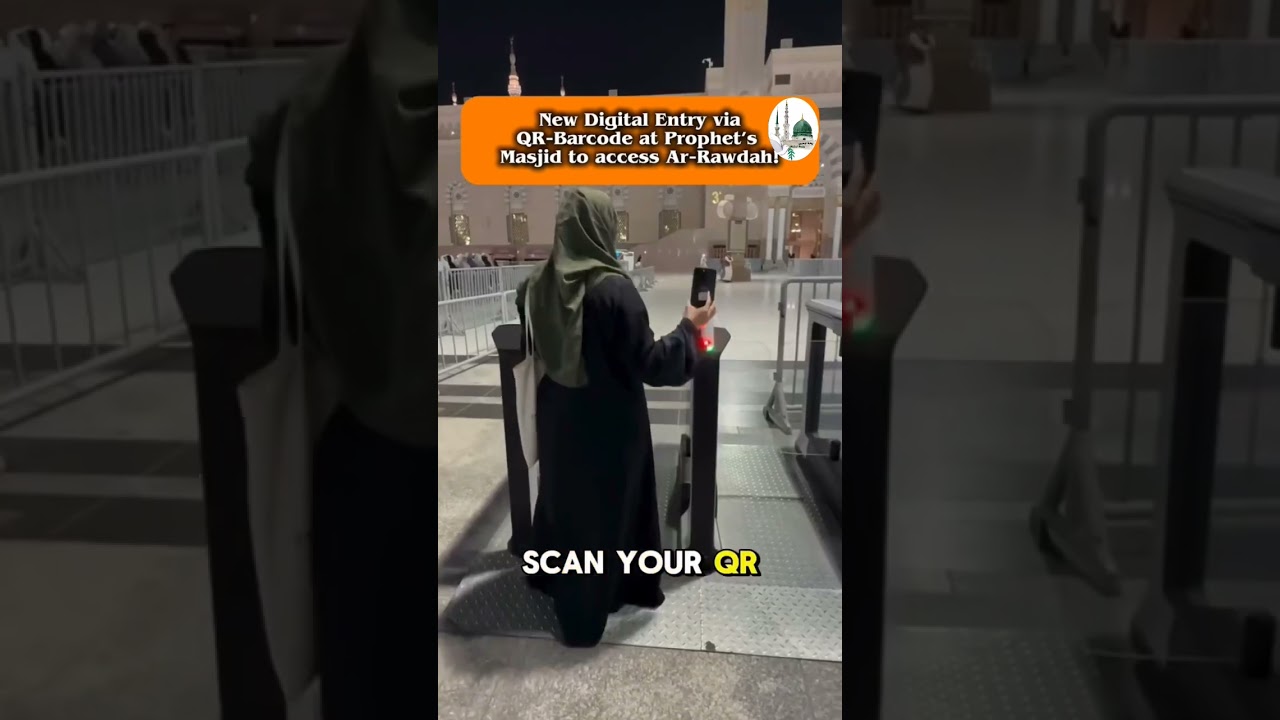 Now enter Ar-Rawdah with just a scan!Book on Nusuk, arrive on time, scan your QR code,#love