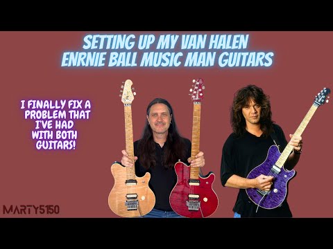 Changing Strings And Setting Up My Van Halen Ernie Ball Music Man Guitars And Diagnosing A Problem!