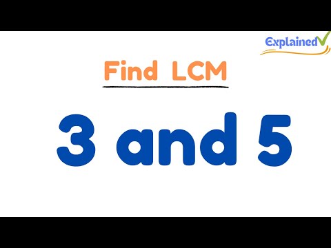 Find the Least Common Multiple (LCM) for 3 and 5