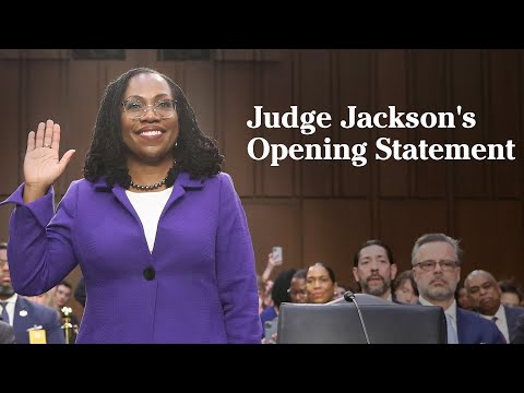 Ketanji Brown Jackson's Opening Remarks for Supreme Court Confirmation