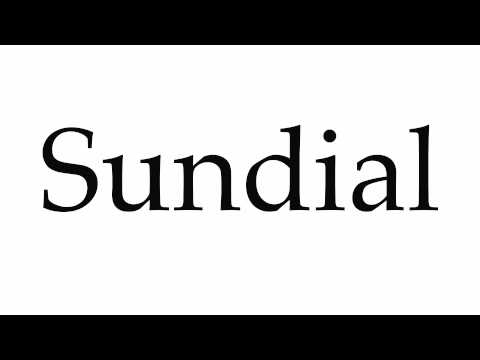 How to Pronounce Sundial