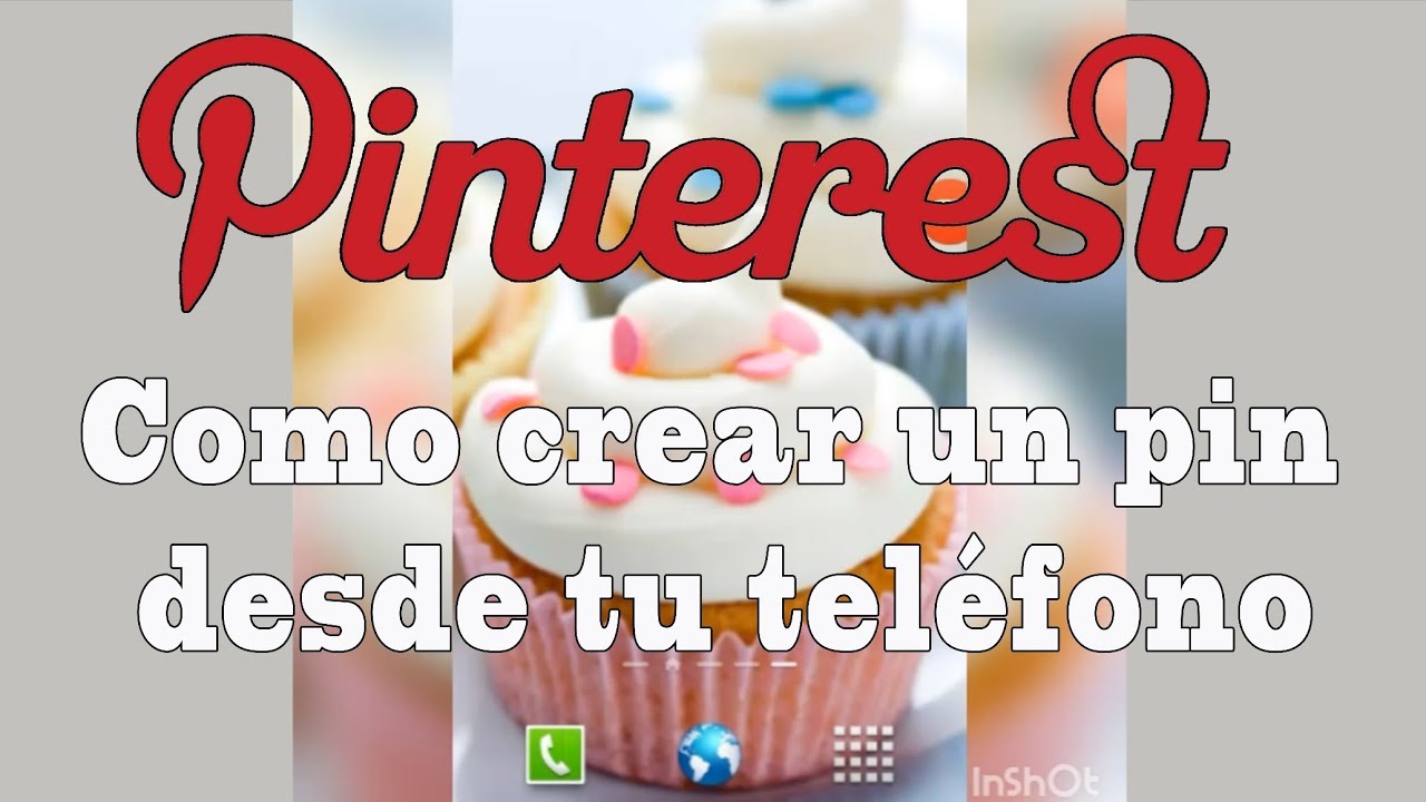Como crear un pin desde el teléfono, Pinterest
