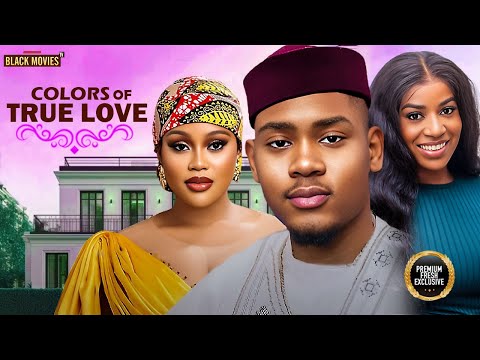 COLORS OF TRUE LOVE ( CLINTON JOSHUA, FRANCES BEN, CHIOMA NWAOHA) Latest Nigerian Movie 2025