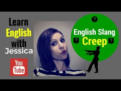 English Slang - 'Creep' - Learn the Meaning Here!