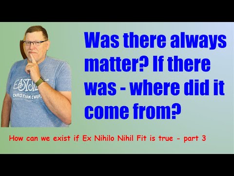 How can we exist if Ex Nihilo Nihil Fit is True - part 3.