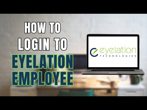 How to Login to Eyelation Employee Account?
