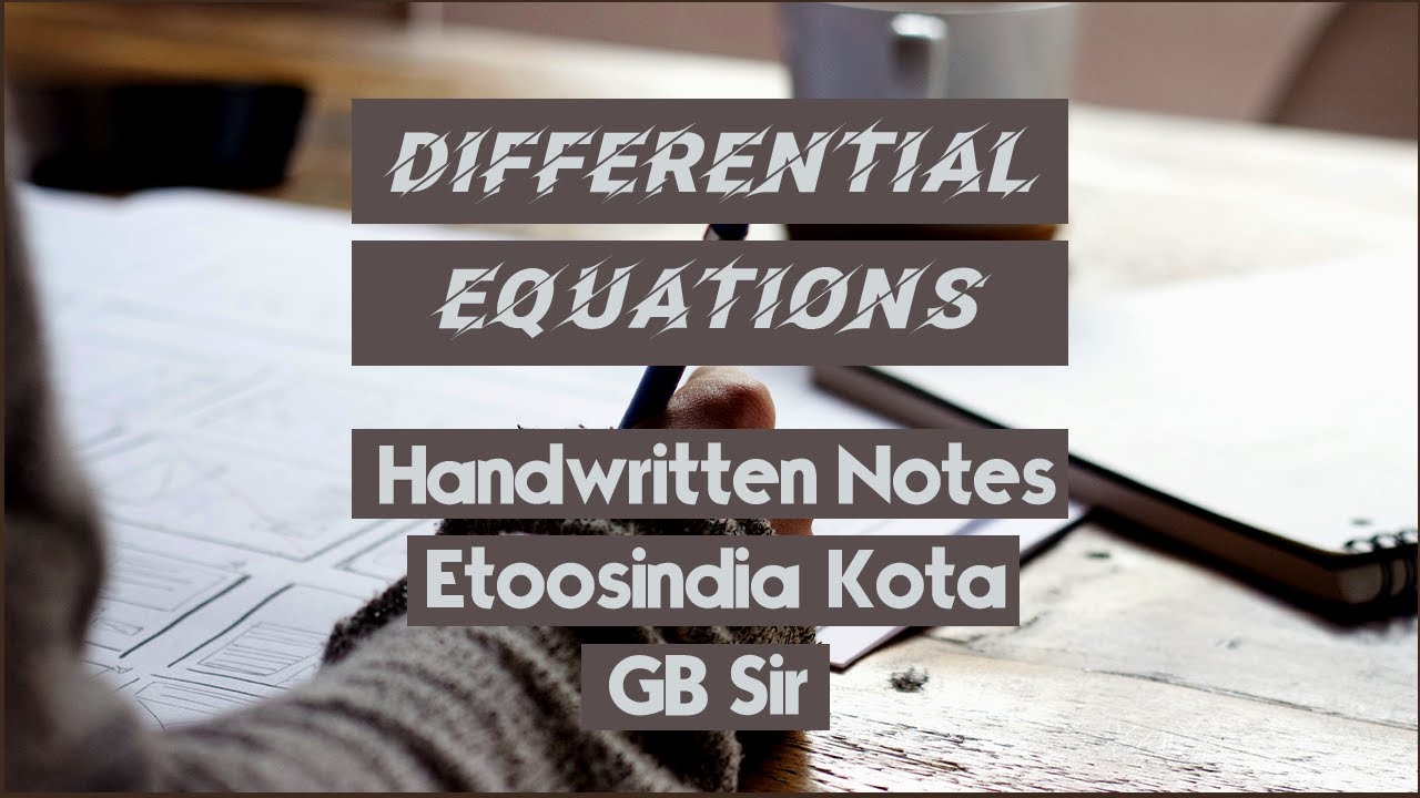GB sir's class notes pdf| Differential Equation | Etoosindia Kota notes