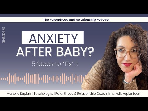 Feeling Anxious After Baby? How to Recognize and Manage Postpartum Anxiety | Ep. 41