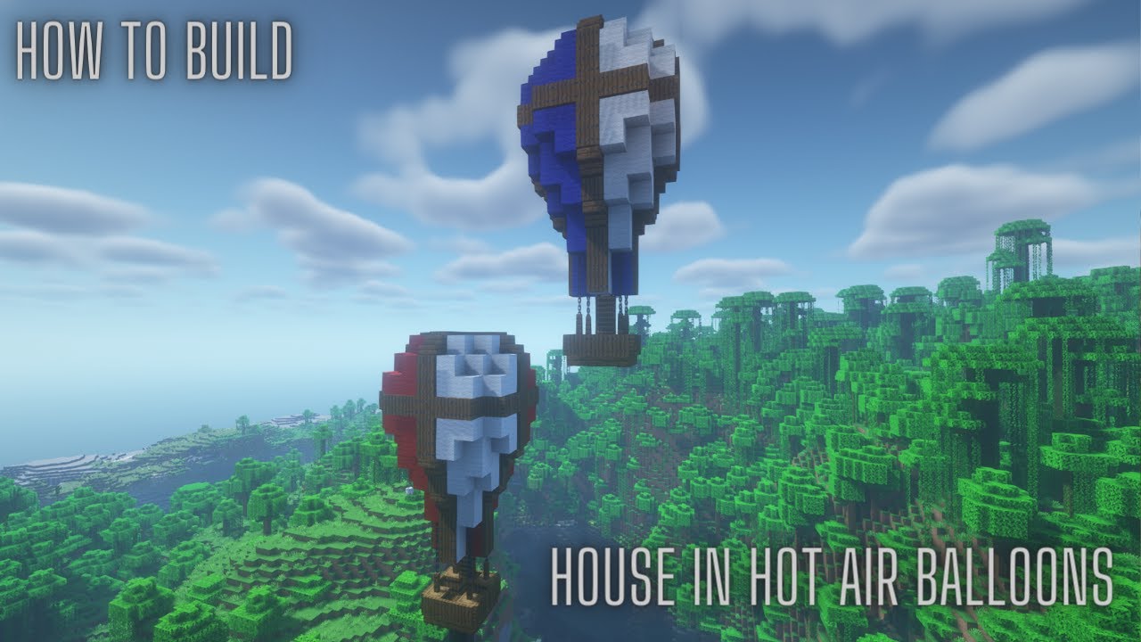 Minecraft: How to build House in Hot air Balloons - Minecraft Builders