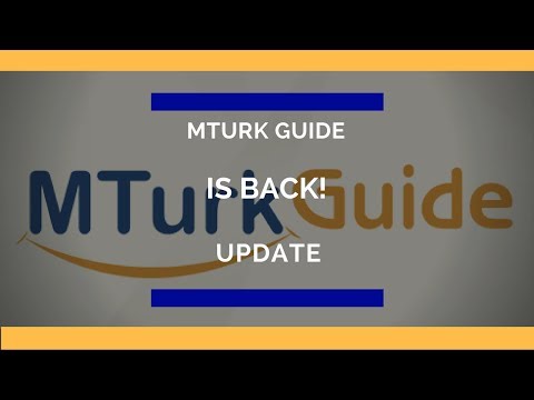 MTurk Guide Has Returned!!