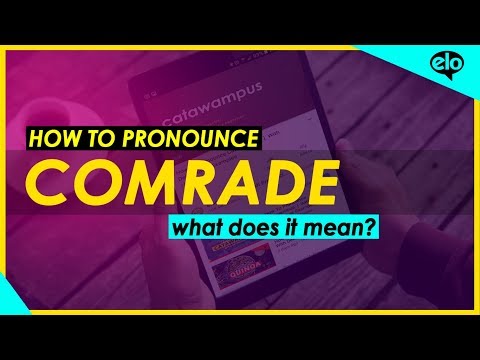 How To Pronounce Comrade | With Definition or Examples