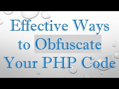 Effective Ways to Obfuscate Your PHP Code