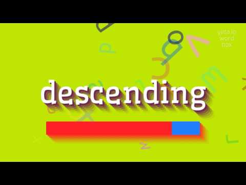 How to say "descending"! (High Quality Voices)