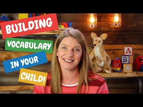 Speech Therapy Tips - Building Vocabulary in Your Child