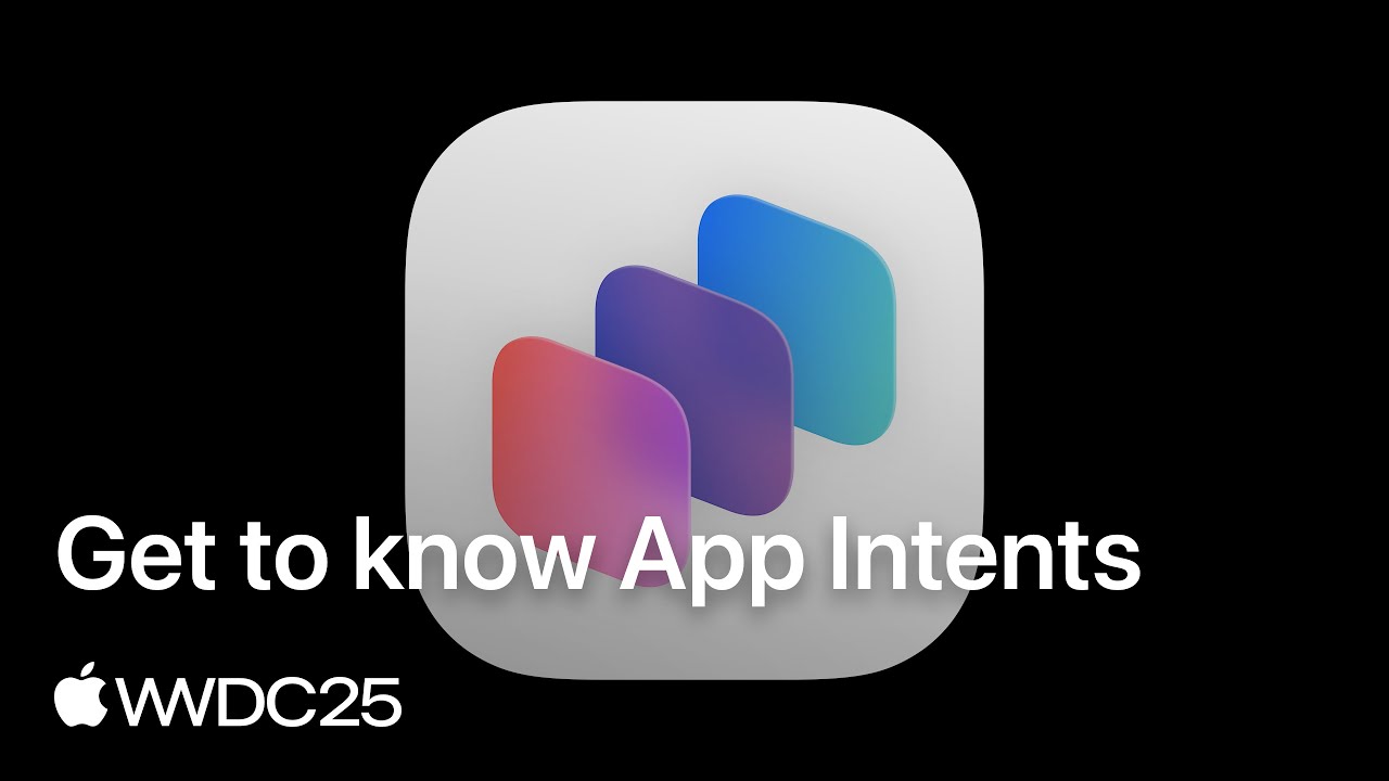 WWDC25: Get to know App Intents | Apple