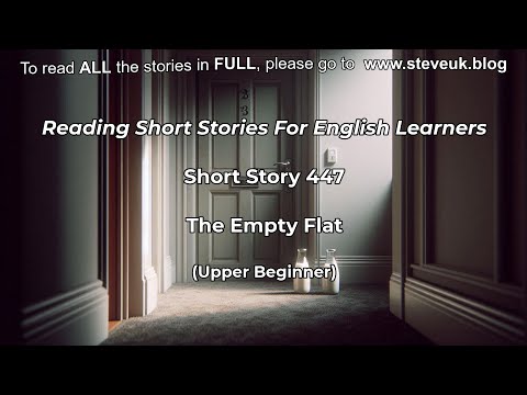 Short Story 447 – The Empty Flat (UpB) – Reading Short Stories/Content ...