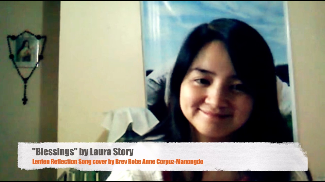 Blessings - Laura Story | A Lenten Reflection Song Cover by Brev Robe Anne Corpuz-Manongdo