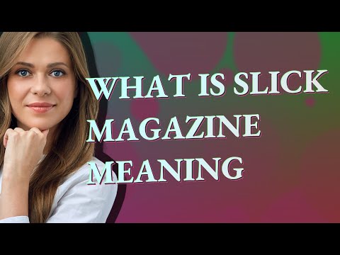 Slick magazine | meaning of Slick magazine