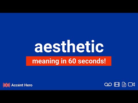 AESTHETIC - Meaning and Pronunciation