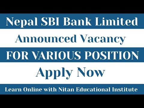 NEPAL SBI BANK LIMITED ANNOUNCED VACANCY, APPLY NOW
