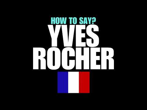 HOW TO PRONOUNCE YVES ROCHER CORRECTLY? NATIVE FRENCH PRONUNCIATION