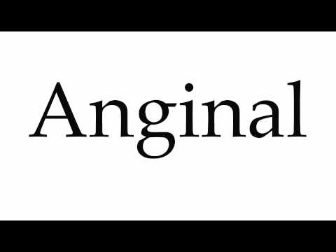 How to Pronounce Anginal