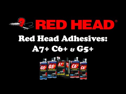 Red Head Adhesives: A7+, C6+, and G5+