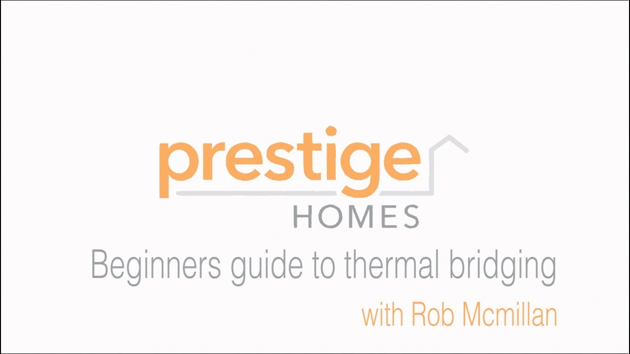 Beginners Guide to Thermal Bridging