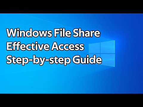 How to use Effective Access to check Windows file share permissions