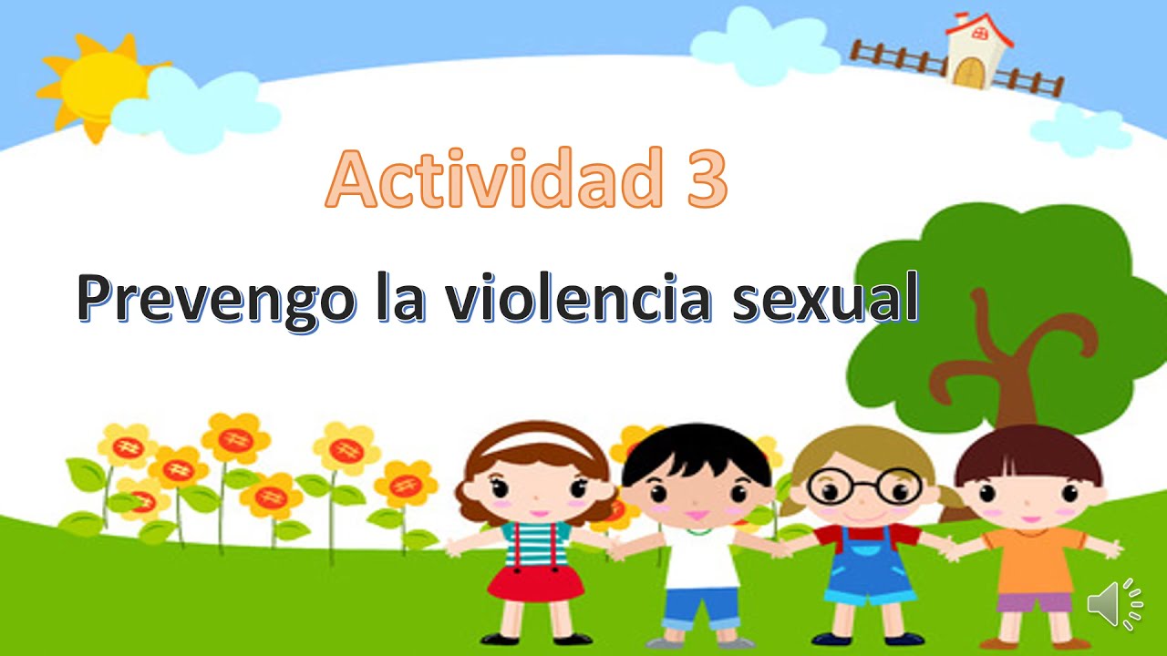 ACTIVIDAD 3.-PREVENGO LA VIOLENCIA SEXUAL