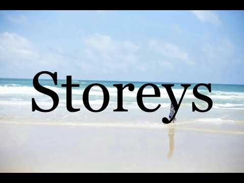 How To Pronounce Storeys๐๐๐๐๐๐Pronunciation Of Storeys