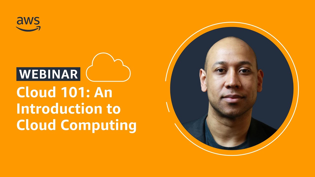 Cloud 101: An Introduction to Cloud Computing | AWS Public Sector