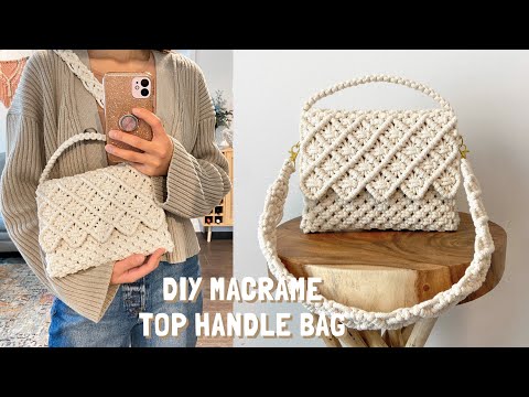 DIY Macrame Top Handle Flap Bag Tutorial