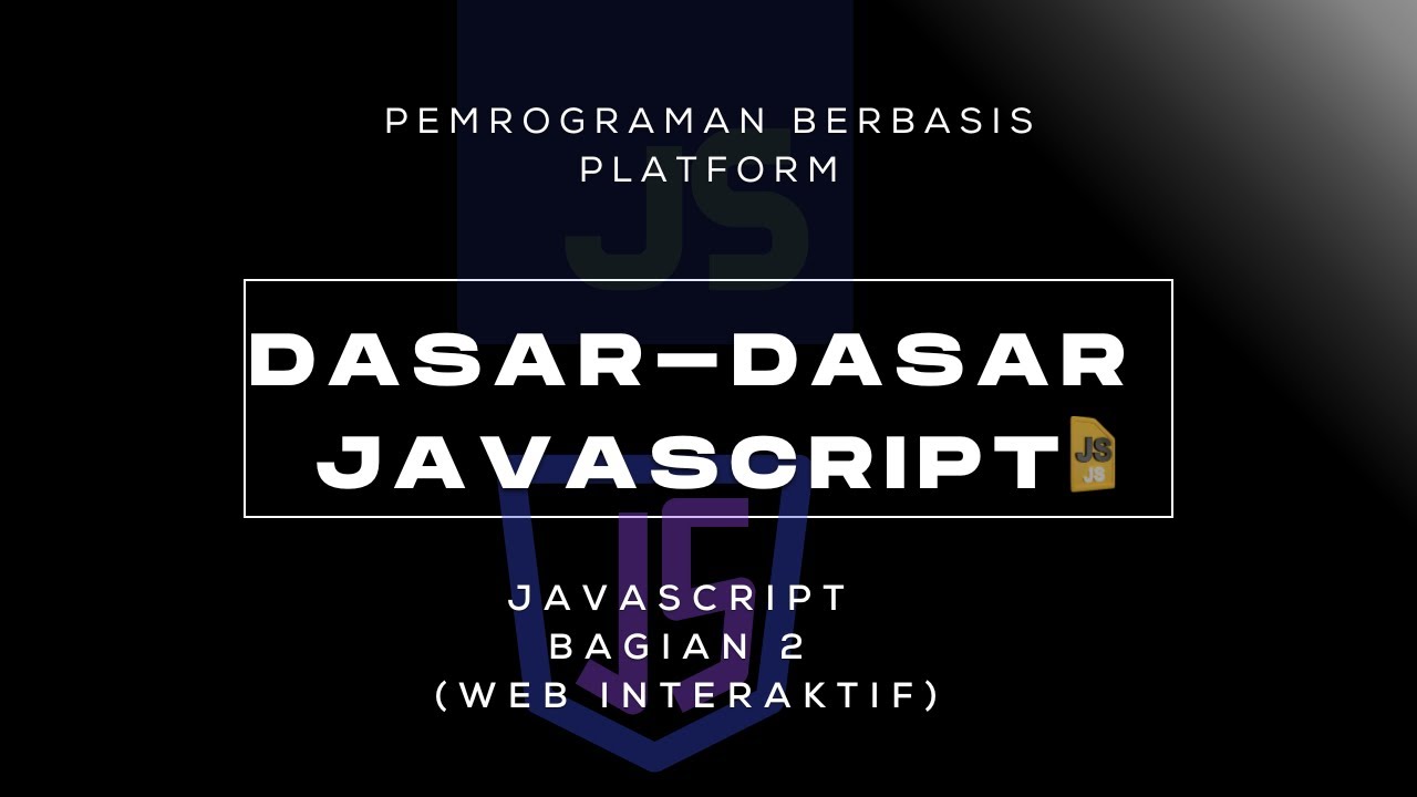 JavaScript Platform Based Programming Basics Part 1