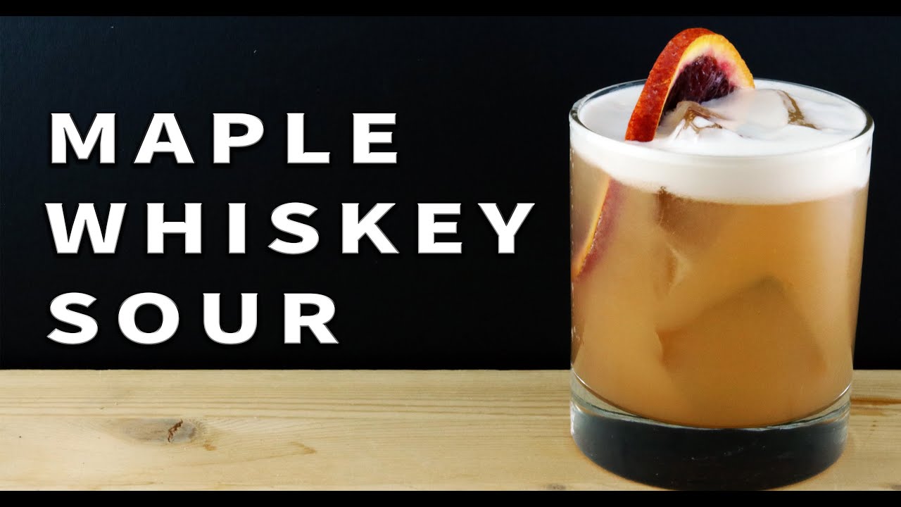 Maple Whiskey Sour - Booze On The Rocks