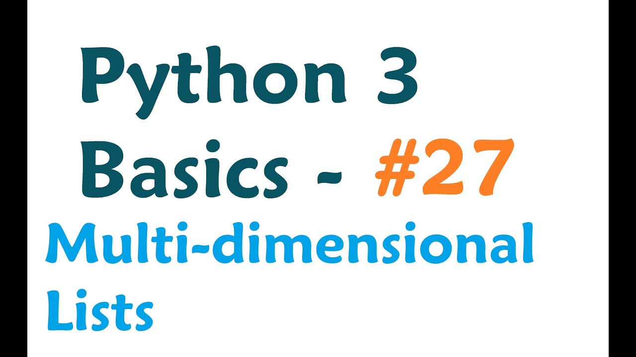 Python 3 Programming Tutorial - Multi-dimensional List